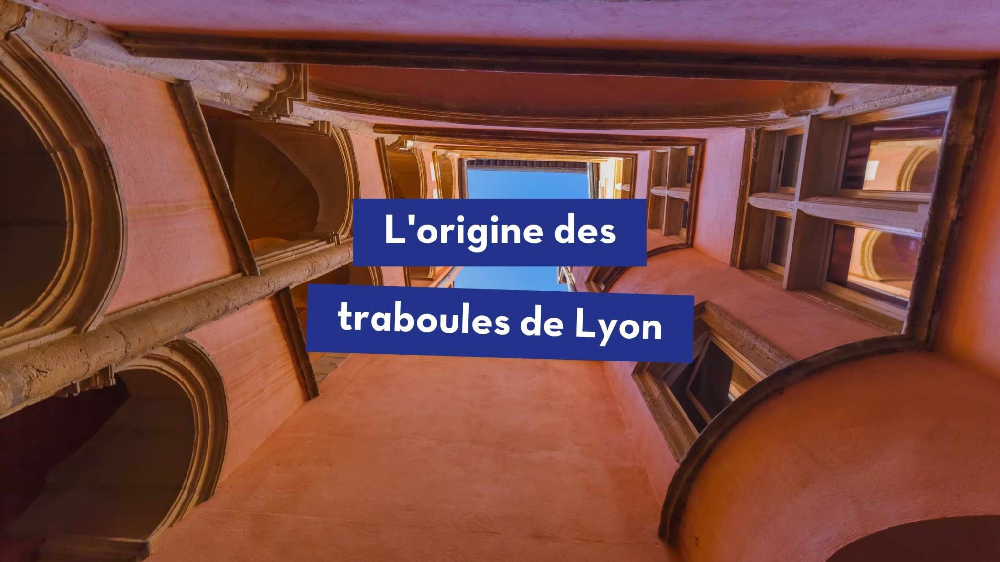 L'origine des traboules de Lyon - Lyon City Tour